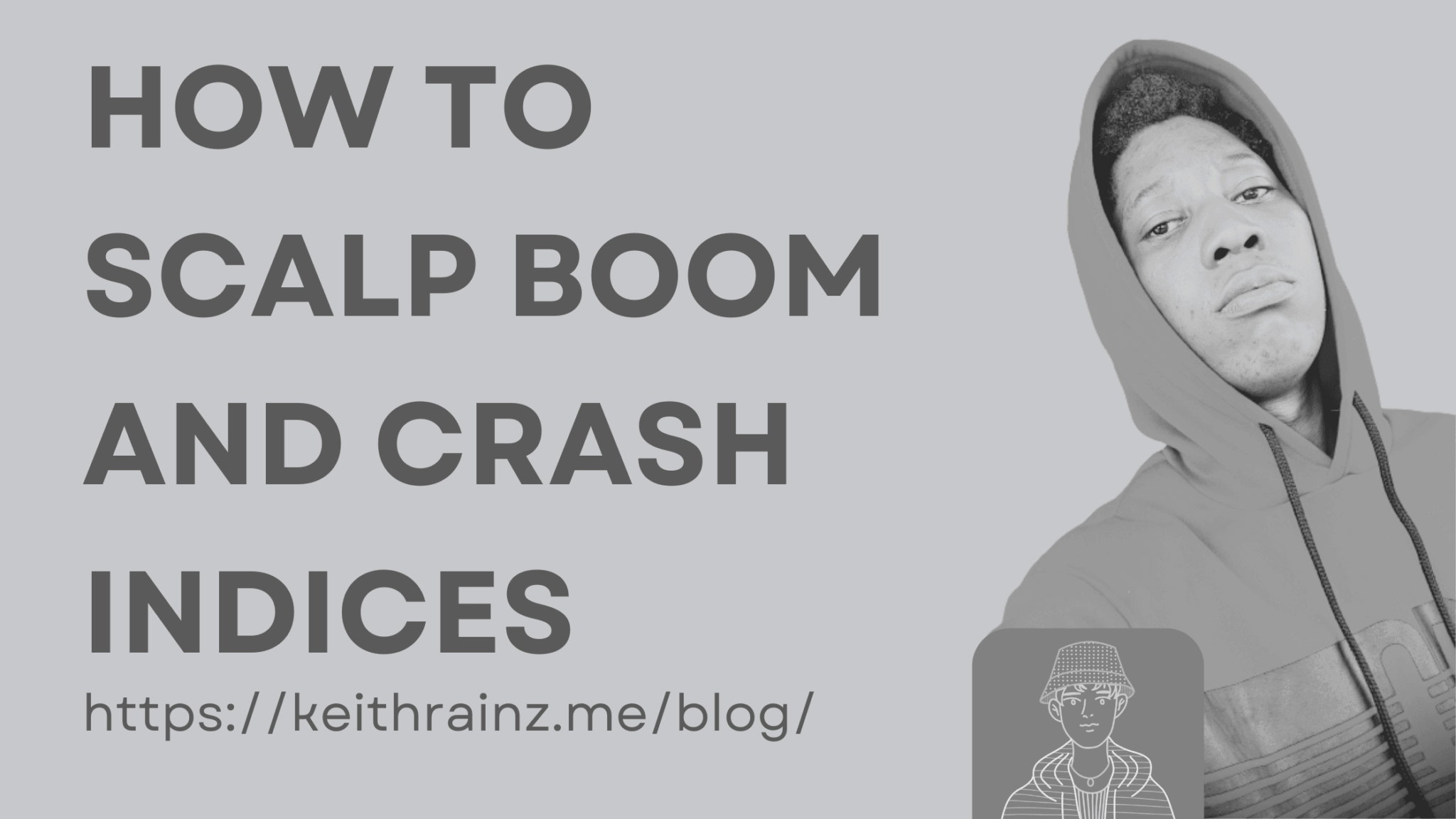 How to Scalp Boom and Crash Indices - Keith Rainz